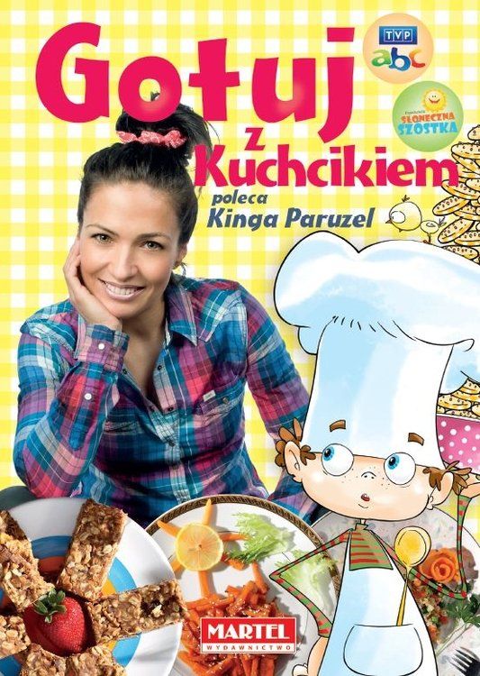 Gotuj z Kuchcikiem poleca Kinga Paruzel - Wydarzenia, imprezy dla dzieci - MiastoDzieci.pl