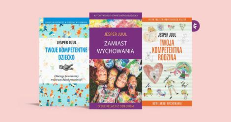 Jesper Juul – książki duńskiego autora, które zmieniają rodzicielstwo ...
